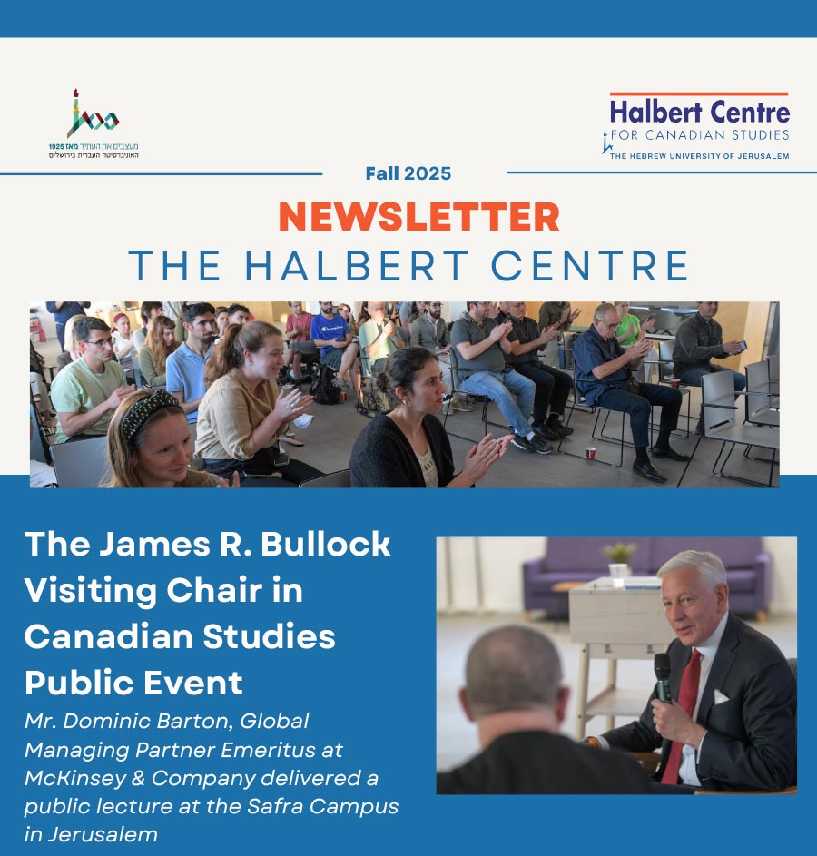 The Halbert Centre for Canadian Studies - Fall 2025 Newsletter - The ...